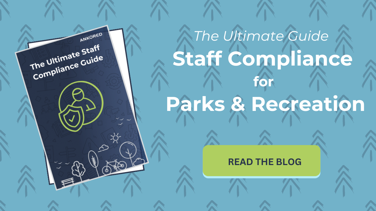 Staff Compliance for Recreation & Parks Departments