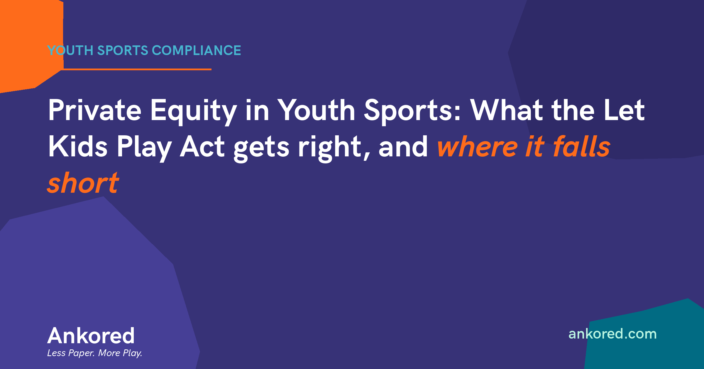 Let Kids Play Act Analysis: PE in Youth Sports